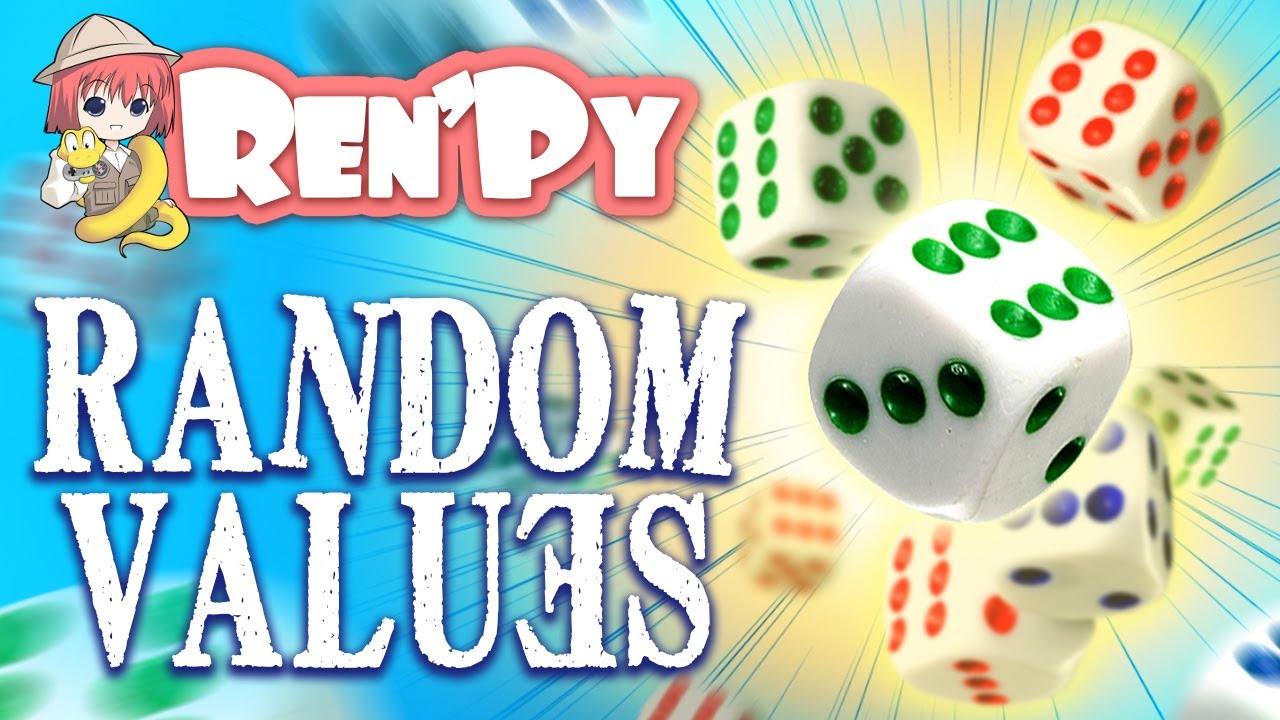 Ren'py Random Numbers & Values