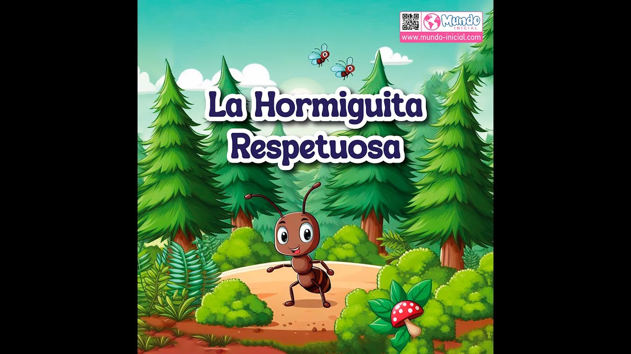 La Hormiguita Respetuosa - Cuento Infantil sobre el Valor del Respeto