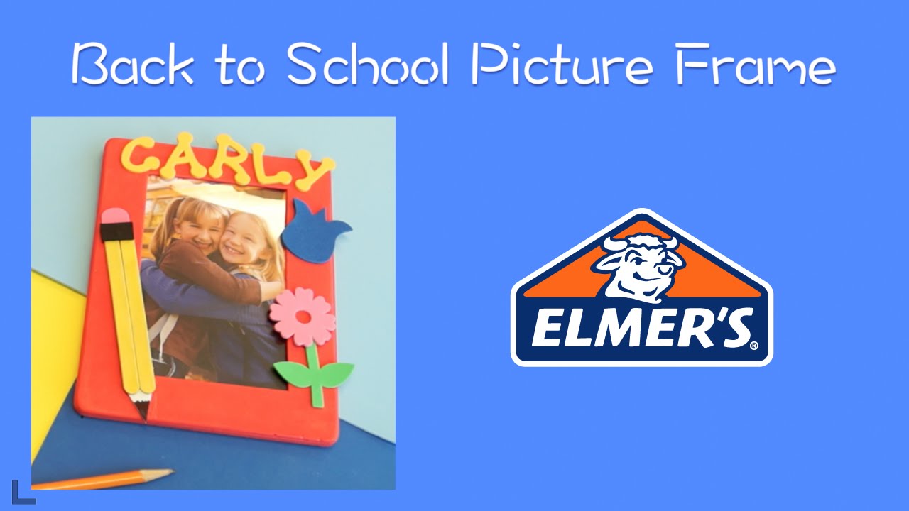 Back to School Picture Frame - Elmer's Crafting Club