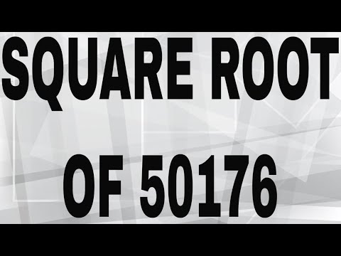 SQUARE ROOT OF 50176