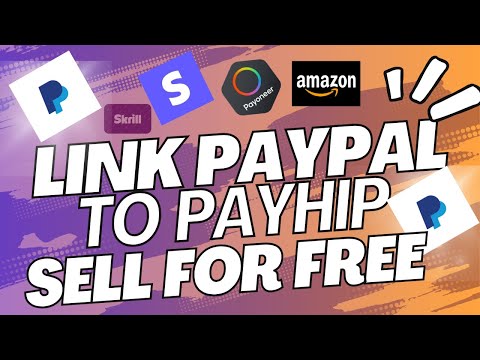 Link Paypal To Payhip And Process Payment For Free | Sell For Free With Payhip | Payhip Tutorial