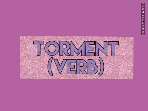 "torment" meaning (with examples)