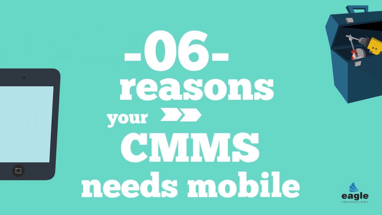 6 reasons why your CMMS needs Mobile