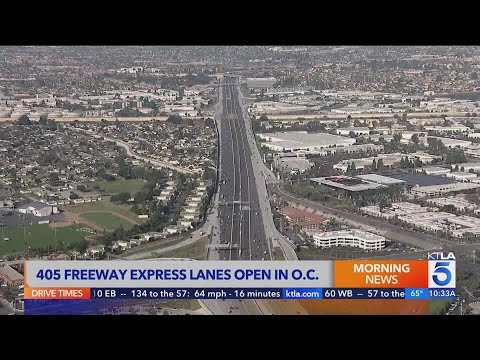 New express lanes open along the 405 Freeway in Orange County