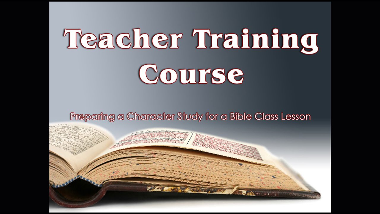Preparing a Character Study for a Bible Class Lesson