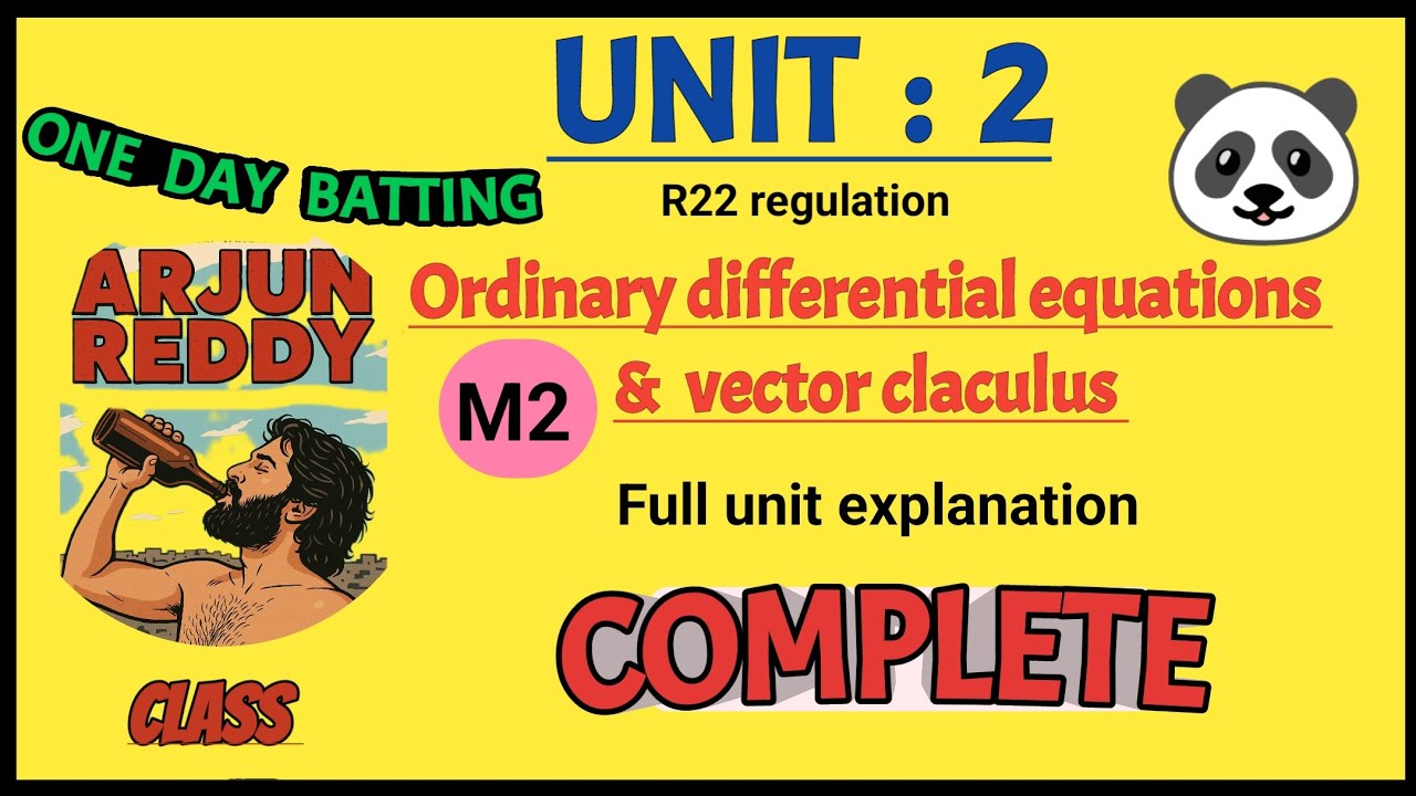 Unit 2 || ORDINARY DIFFERENTIAL EQUATIONS AND VECTOR CLACULUS || Complete || R22 regulation ||💯%pass
