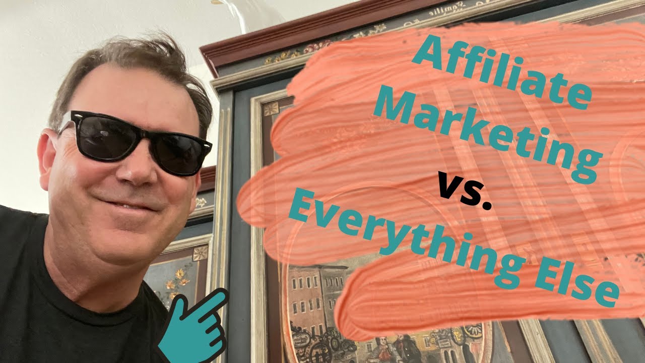 The Educated Affiliate - Affiliate Marketing vs. Everything Else