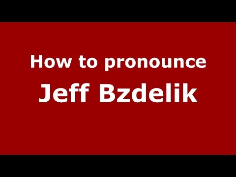 How to pronounce Jeff Bzdelik (American English/US) - PronounceNames.com
