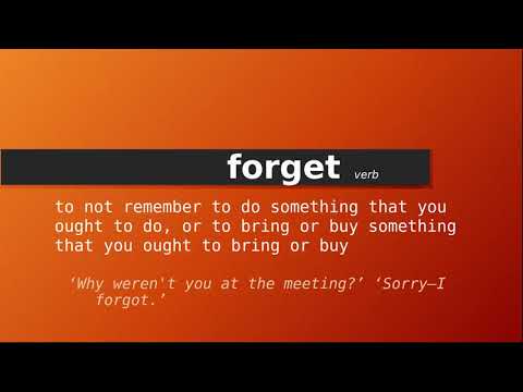forget , Meaning of forget , Definition of forget , Pronunciation of forget