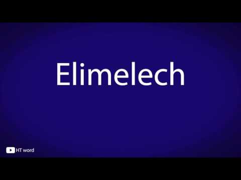 How to pronounce Elimelech