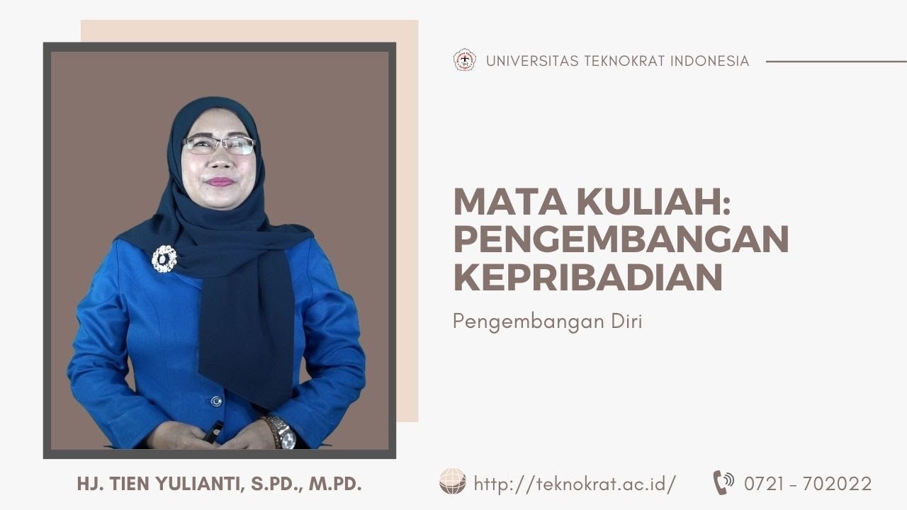 Matakuliah: Pengembangan Kepribadian - Pengembangan Diri
