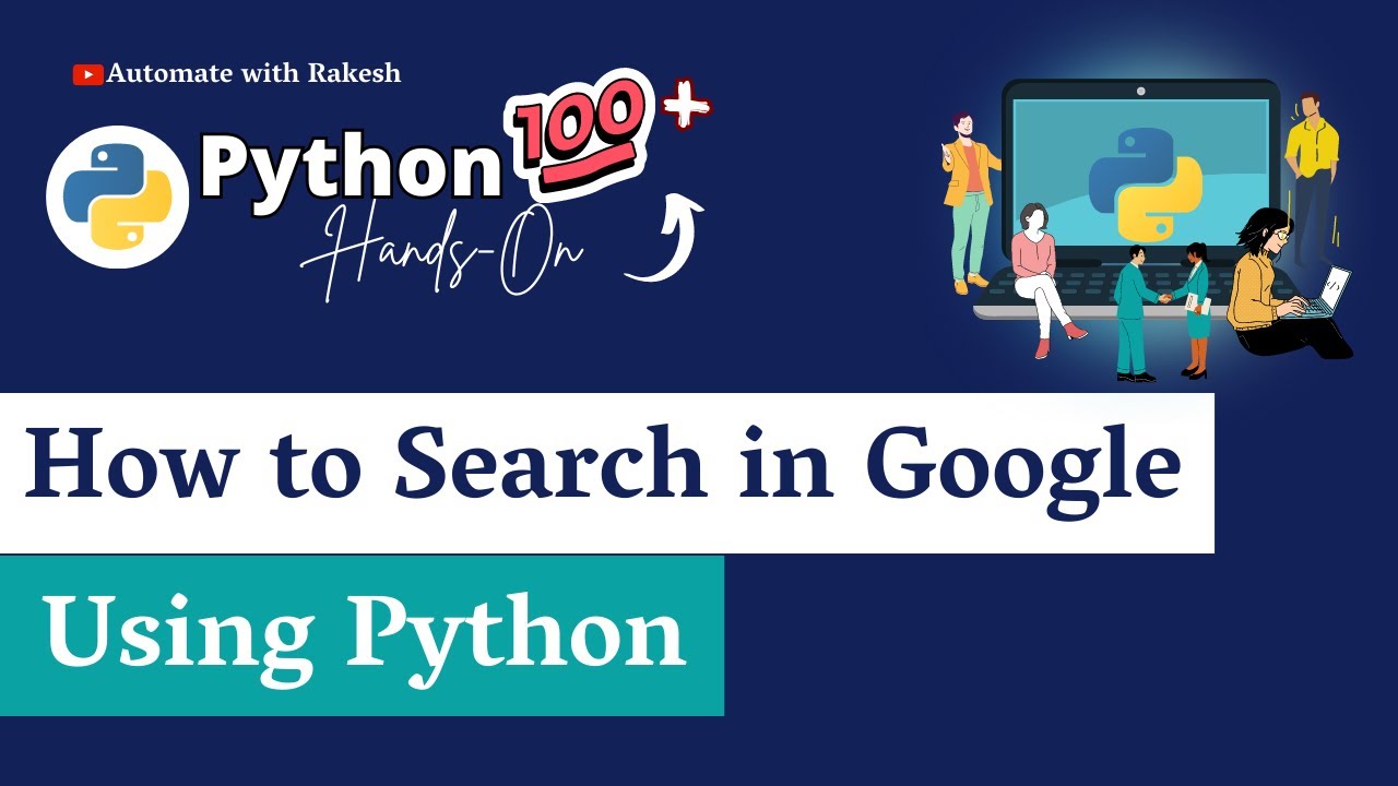 Python Google Search: How to Search in Google Using Python
