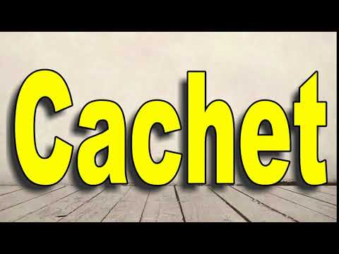 How to Pronounce Cachet