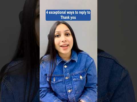 4 exceptional ways to reply to Thank you #ieltsgeneral #ieltsacademic #canada #pr