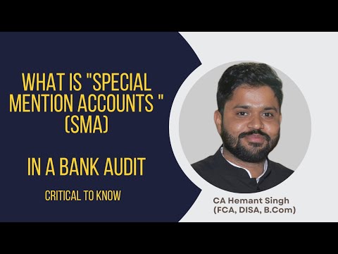What is SMA in Bank Audit | Know Special Mention Account | Check NPA in Banks | By CA Hemant Singh