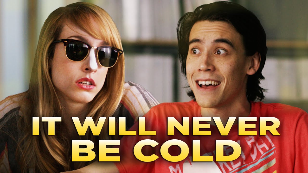 It Will Never Be Cold Again!