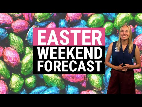 Easter weekend forecast