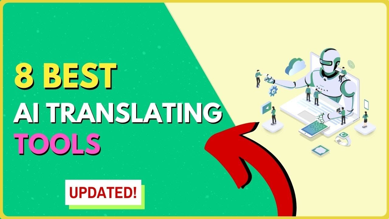 8 Best AI Translating Tools 🔥