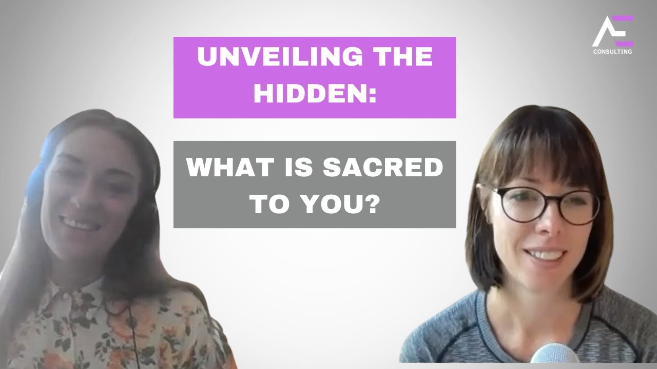 Unveiling the hidden: What is sacred to you?