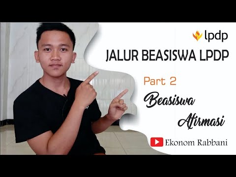 LPDP Part 2 | Peluang Lolos Lebih Besar:Beasiswa Afirmasi