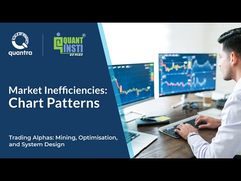 Market Inefficiencies - Chart Patterns | Trading Alphas: Mining, Optimisation, and System Design