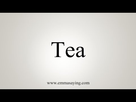 How To Say Tea
