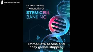 Understanding The Benefits Of Stem Cell Banking Video