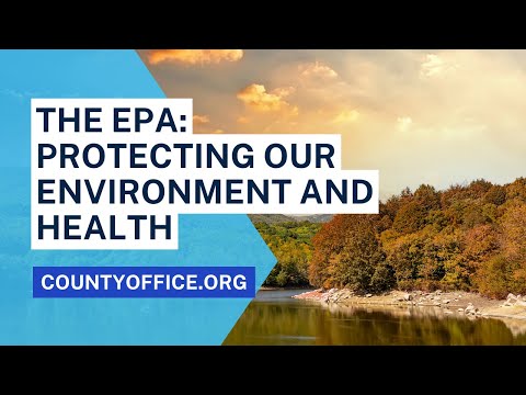 The EPA: Protecting Our Environment and Health - CountyOffice.org
