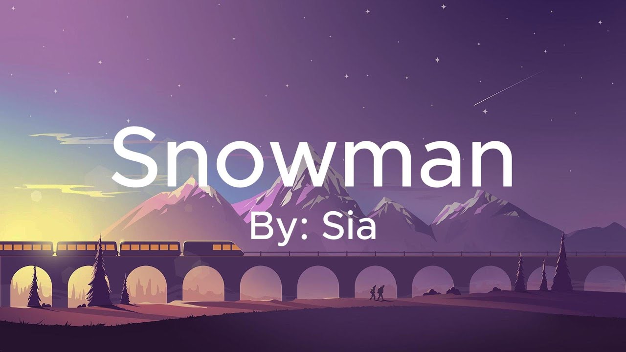 Sia - Snowman (Lyrics) #lyrics #Snowman #Sia #lyricshub