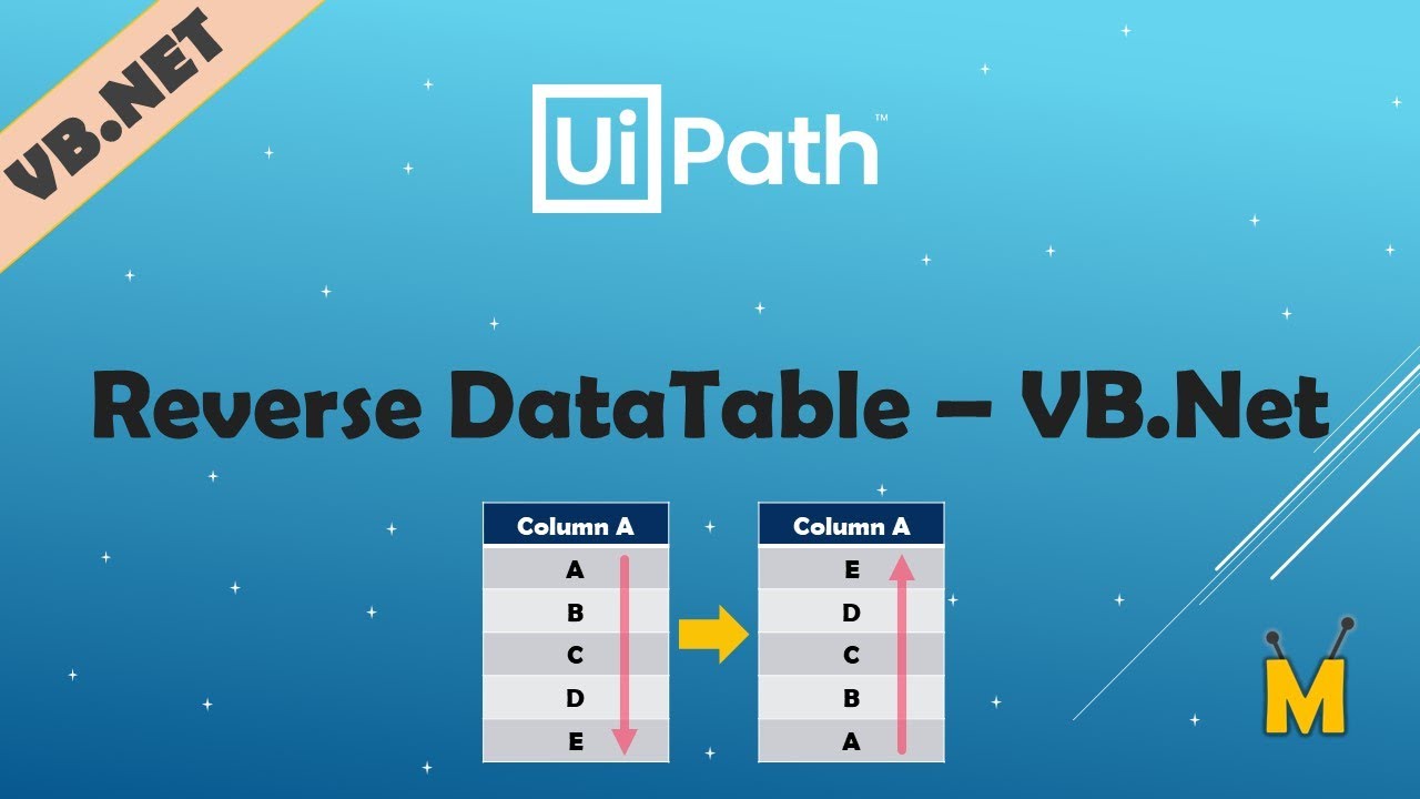 UiPath | Reverse DataTable | Reverse Table in Excel | Reverse Collection with VB.NET in UiPath