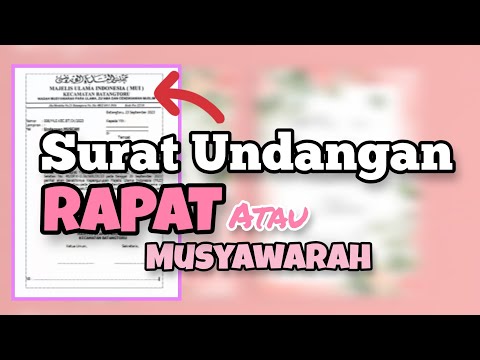 contoh SURAT UNDANGAN RAPAT || CARA MEMBUAT SURAT UNDANGAN RAPAT ATAU MUSYAWARAH