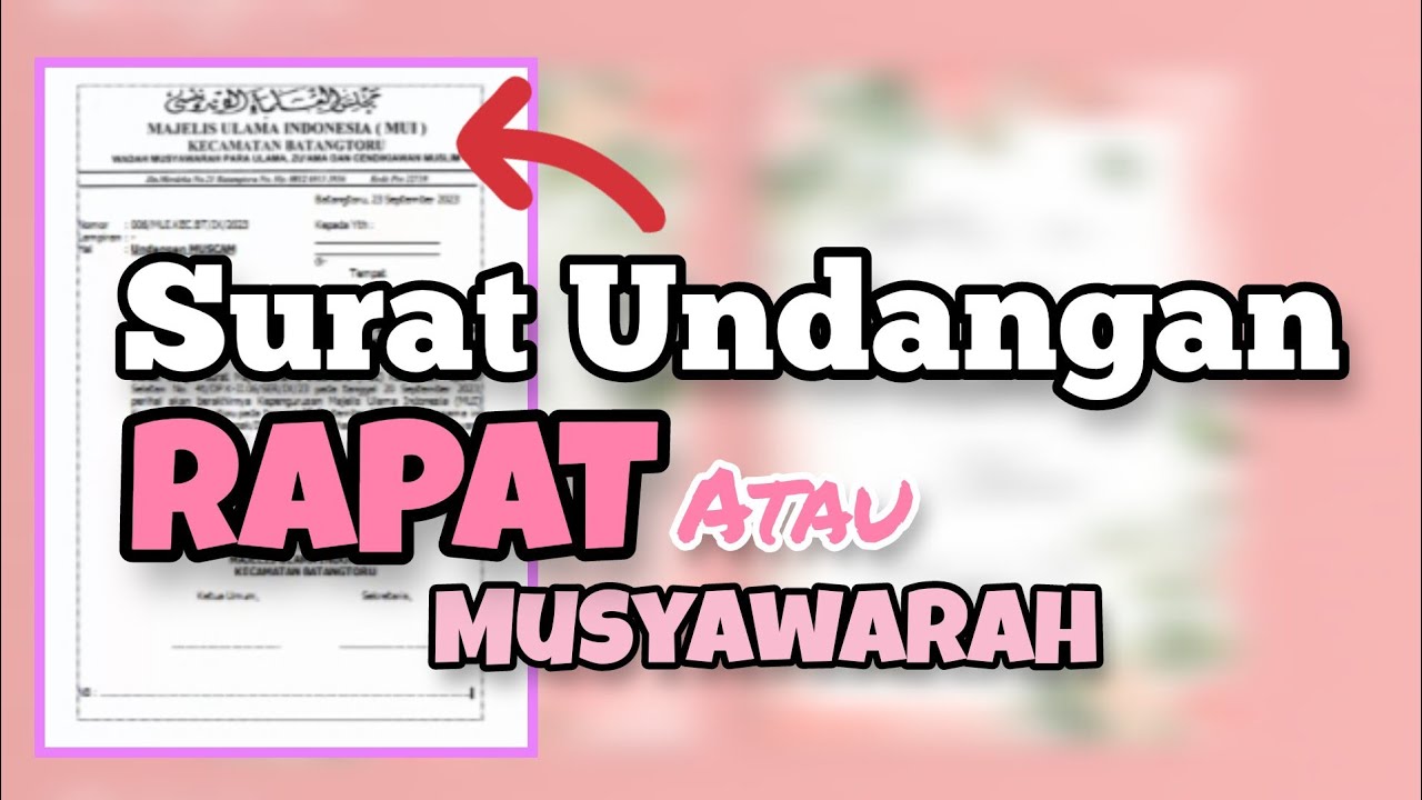 contoh SURAT UNDANGAN RAPAT || CARA MEMBUAT SURAT UNDANGAN RAPAT ATAU MUSYAWARAH