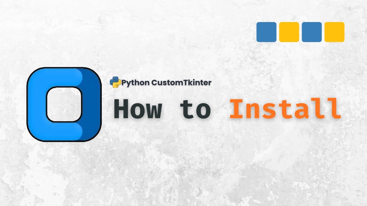 Python GUI with CustomTkinter – How to Install CustomTkinter?