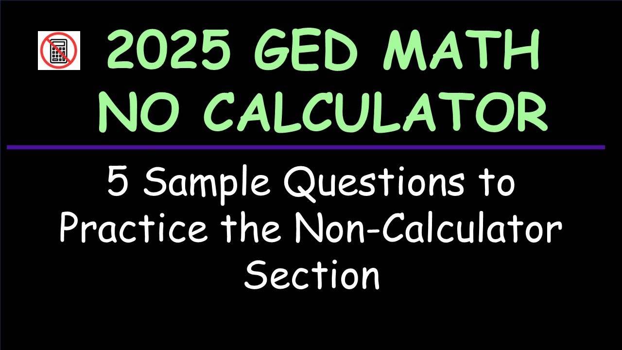 2025 GED Math: No Calculator - 5 Sample Test Questions
