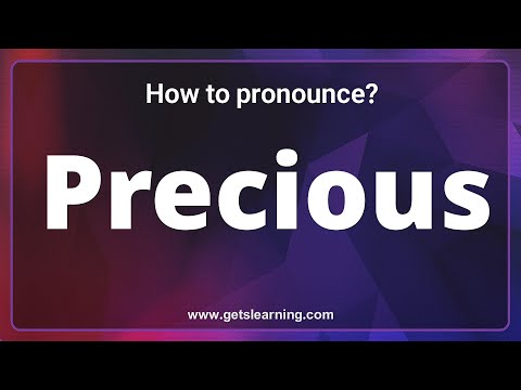 How to pronounce Precious in English correctly