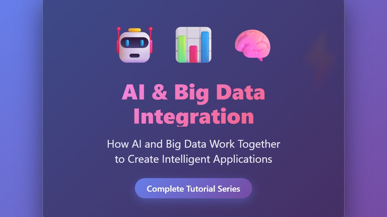 AI & Big Data Integration: A Beginner's Guide to Intelligent Applications