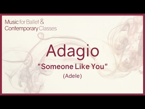 Someone Like You - Adele - Piano Cover - for adagio - Pop Songs for Ballet Class