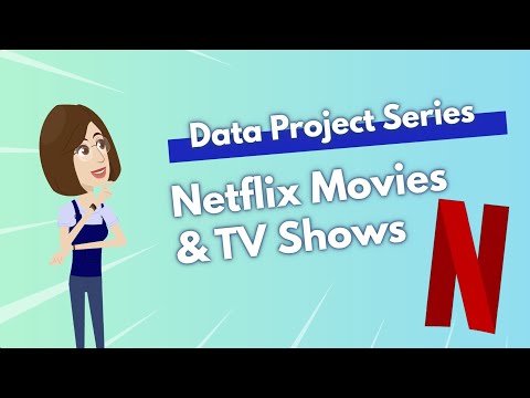 Data Project for Beginners: Netflix Movies & TV Shows