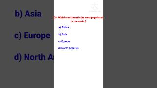 Which continent is the most populated in the world #brainbooster
