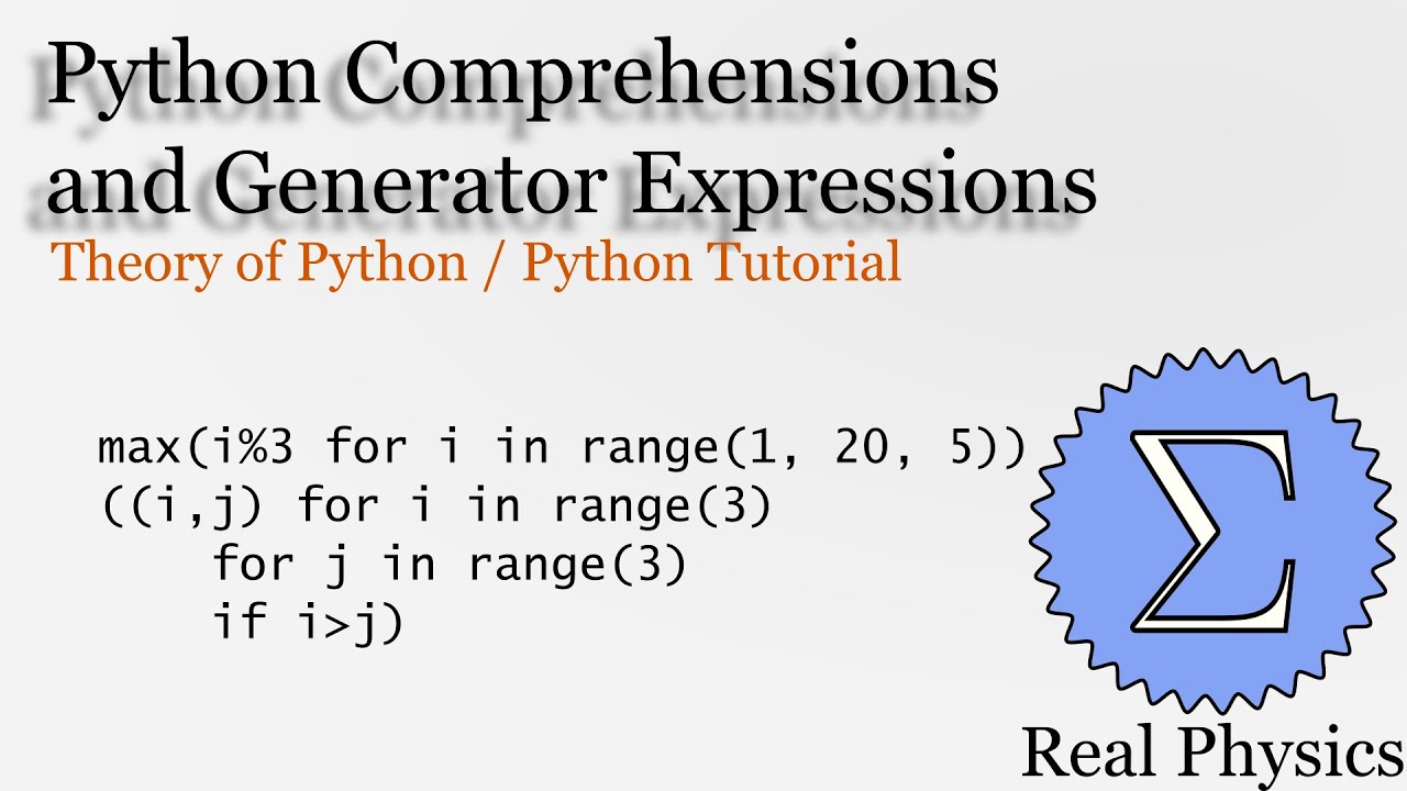 Python Comprehensions and Generator Expressions (Theory of Python) (Python Tutorial)