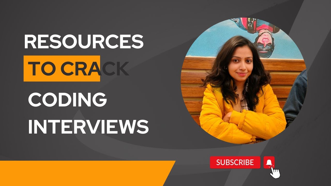 Resources need to crack coding Interviews