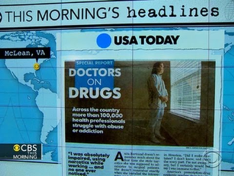 Headlines: At least 100,000 medical professionals struggling with drug addiction or abuse