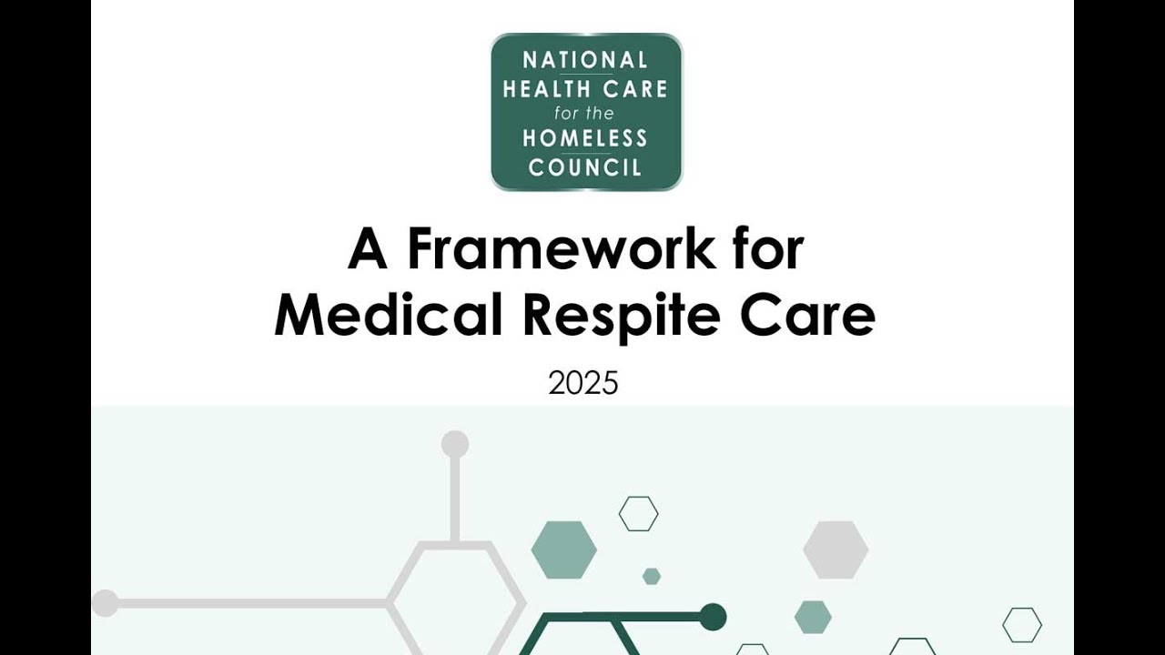 The Framework for Medical Respite Care: Understanding and Application for Programs