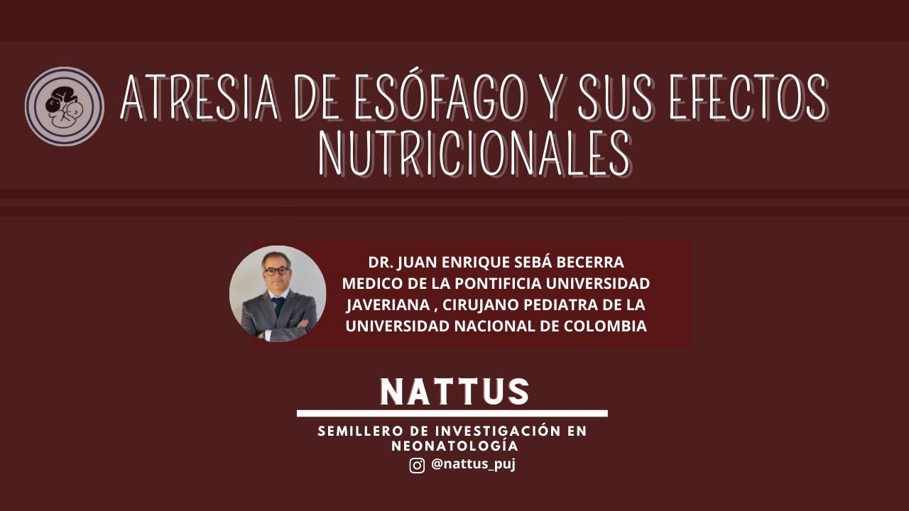 Atresia de esófago y sus efectos nutricionales.