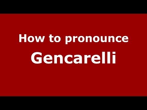 How to pronounce Gencarelli (Italian/Italy) - PronounceNames.com