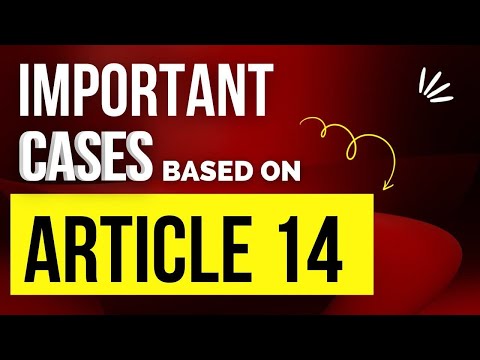 Important Cases Based on Article 14 : Explained by Srinivas Sir | UPSC | IAS | IPS
