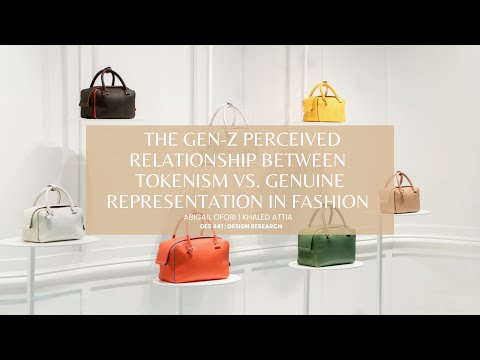The Gen-Z Perceived Relationship Between Tokenism VS Genuine Representation In Fashion