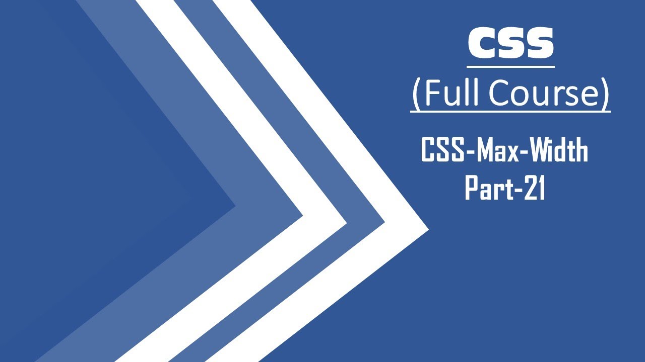 21.CSS-Max-Width||Part-21||Step by Step CSS Tutorials..