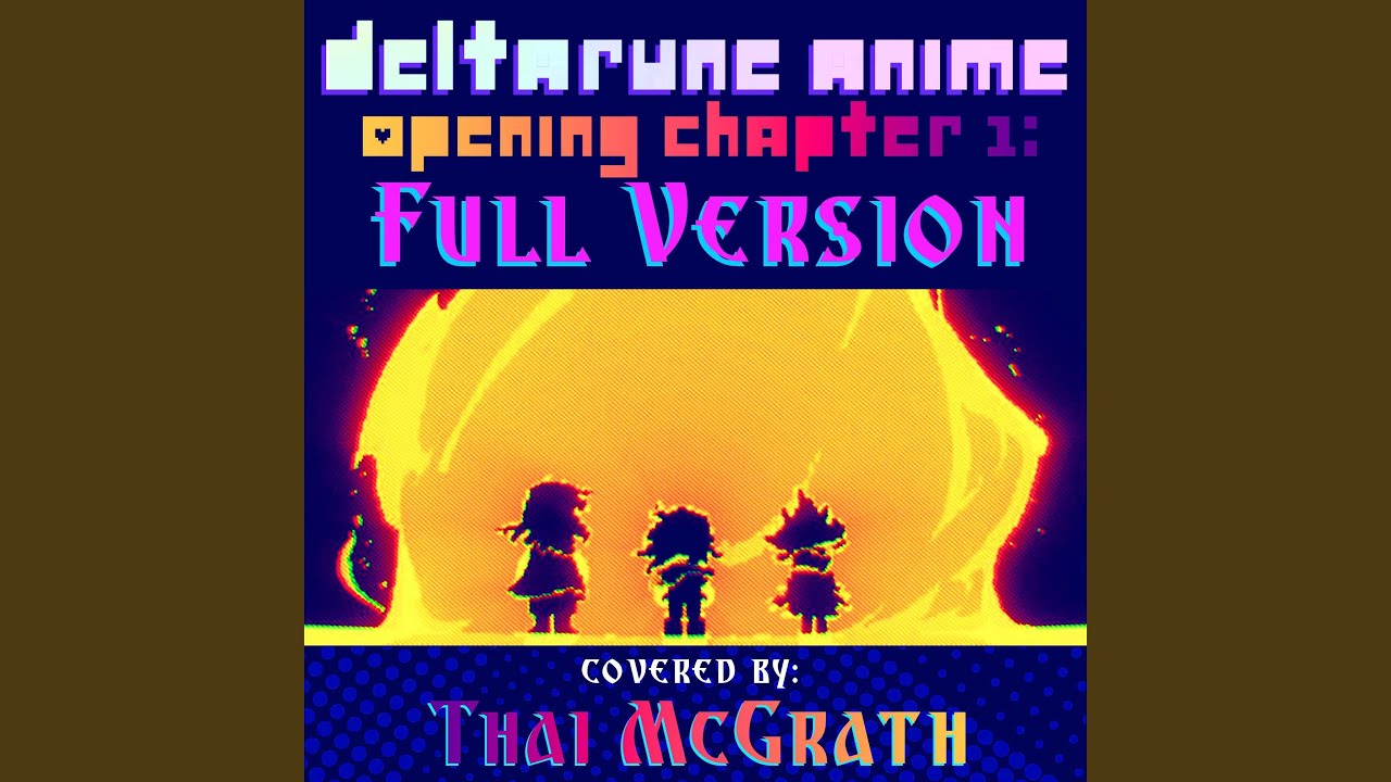 Deltarune Anime Opening: Chapter 1 (Full Version)