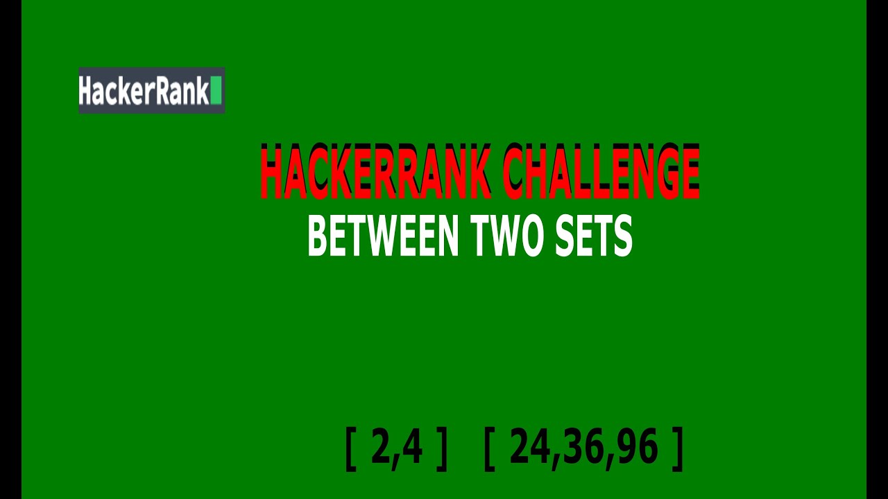 Solve HackerRank Coding Challenge in Java | Between Two Sets | Solution